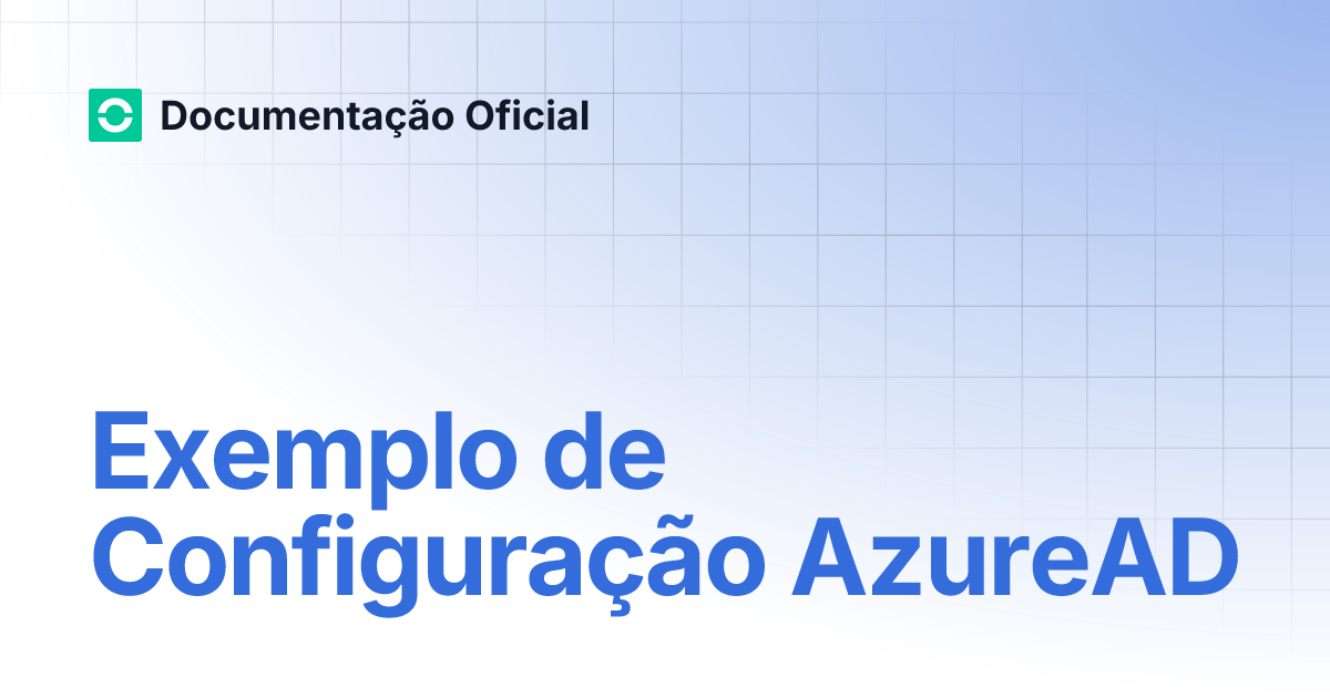 Exemplo de Configuração AzureAD | Configurações Avançadas ...