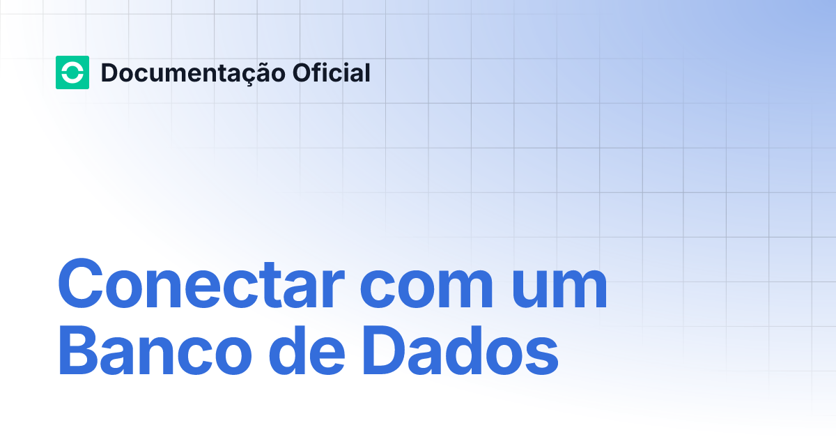 Conectar com um Banco de Dados | Documentação Oficial